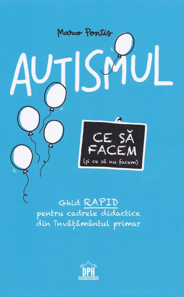 Autismul. Ce să facem și ce să nu facem – Carte Ortodoxa