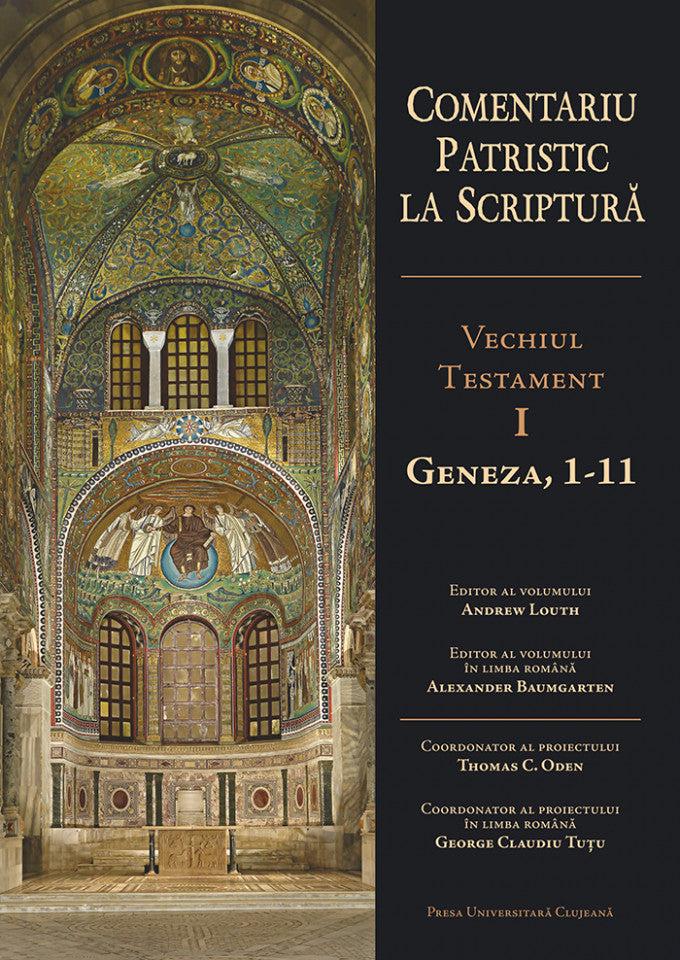 Comentariu patristic la Scriptură. Vechiul Testament, vol. 1. Geneza, 1 ...