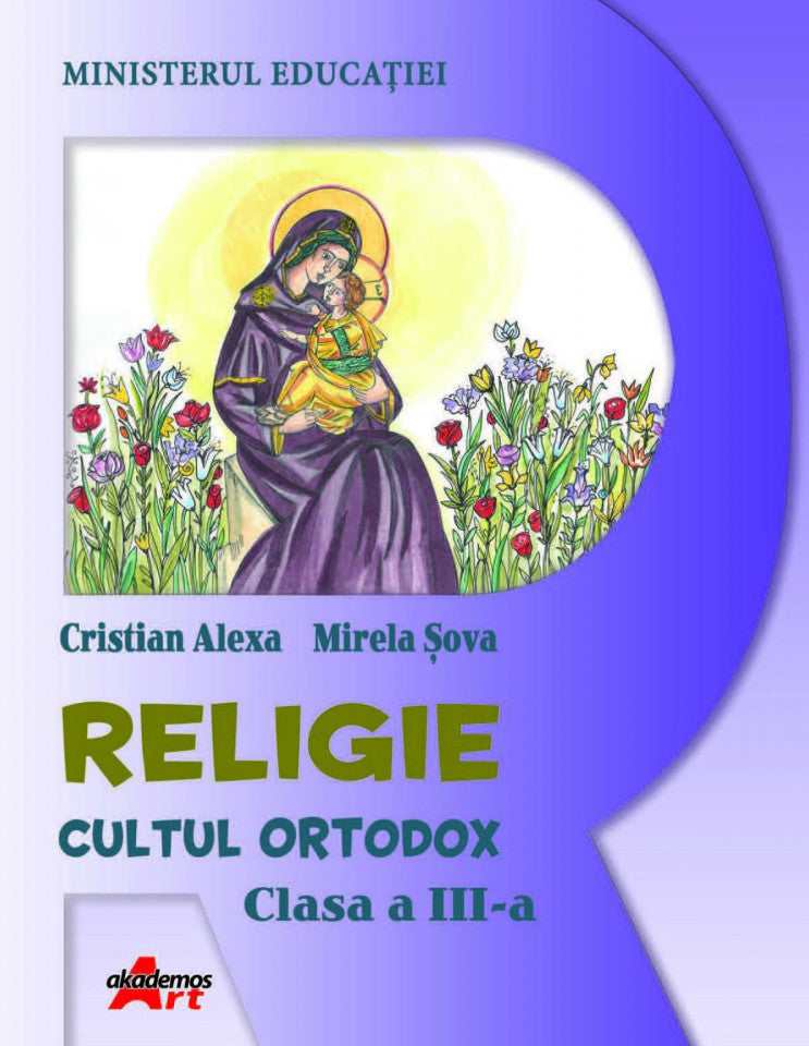 Religie. Cultul ortodox. Clasa a III – Carte Ortodoxa