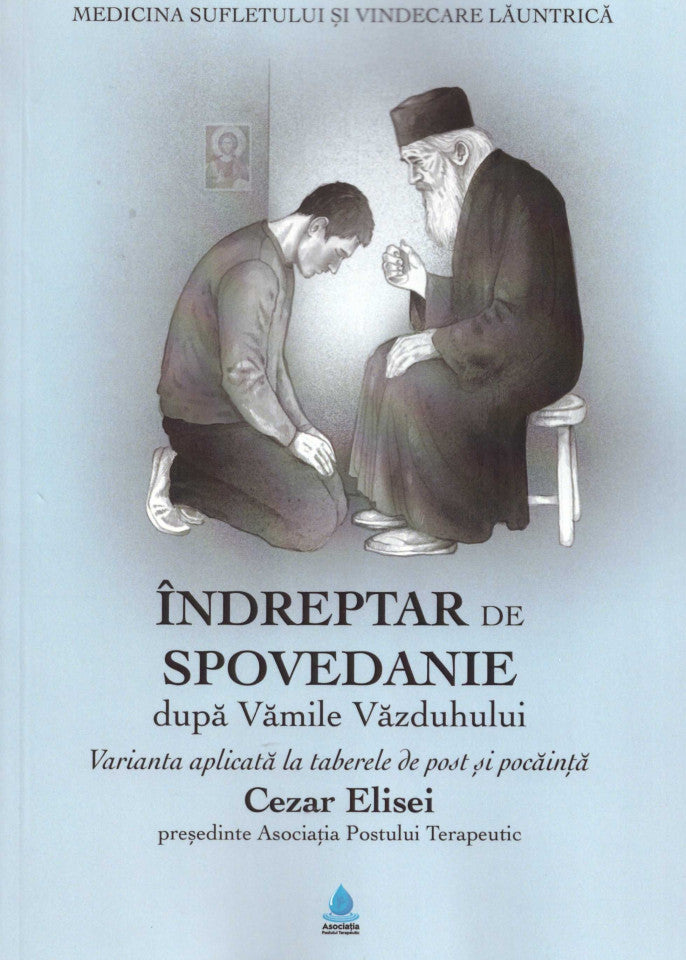 Îndreptar de spovedanie după Vamile Vazduhului. Varianta apilcată la ...