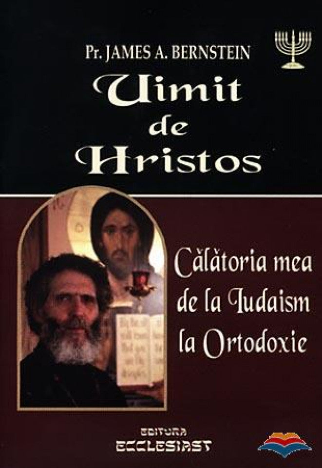 Uimit de Hristos. Călătoria mea de la Iudaism la Ortodoxie – Carte Ortodoxa