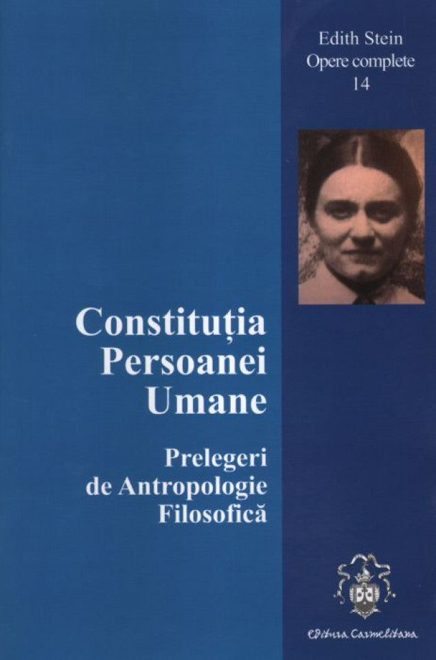 Constituția persoanei umane - prelegeri de antropologie filosofică ...