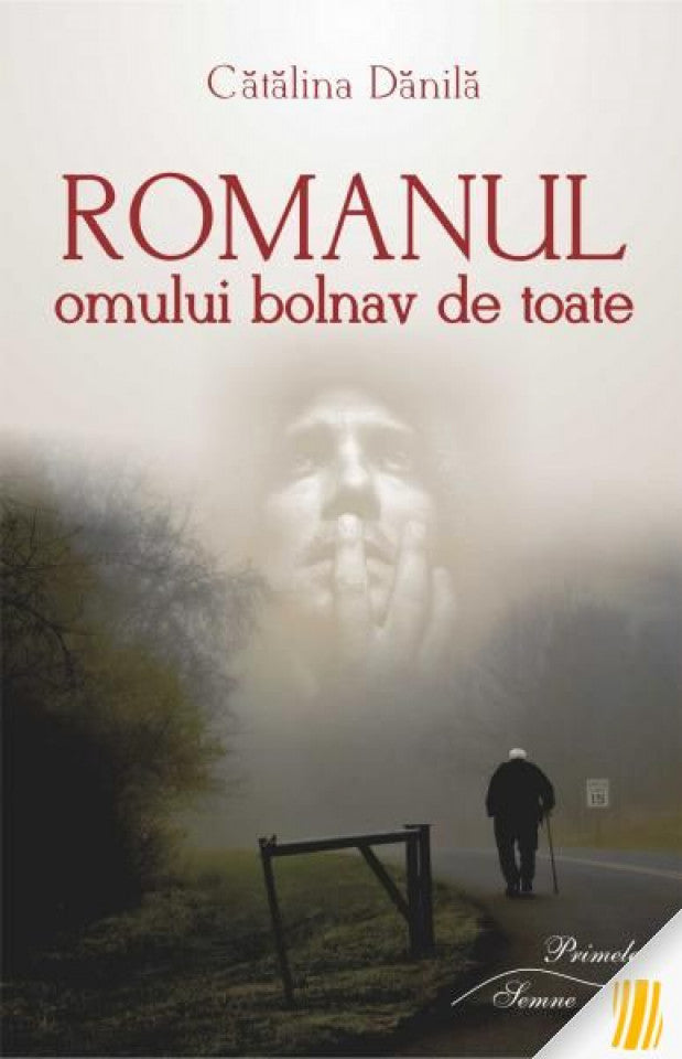 Romanul omului bolnav de toate – Carte Ortodoxa