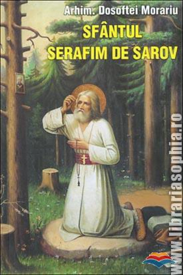 Sfantul Serafim de Sarov – Carte Ortodoxa