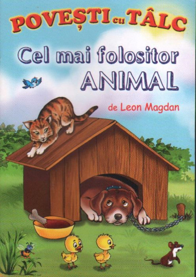 Poveşti cu tâlc. Cel mai folositor animal – Carte Ortodoxa