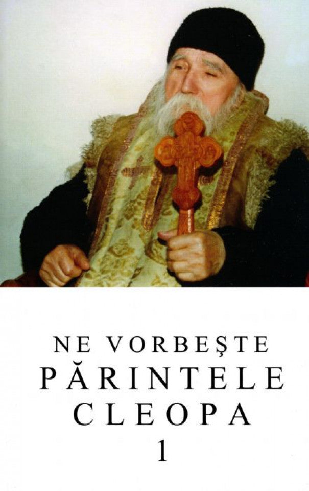 Ne vorbeste Parintele Cleopa (vol 1) – Carte Ortodoxa