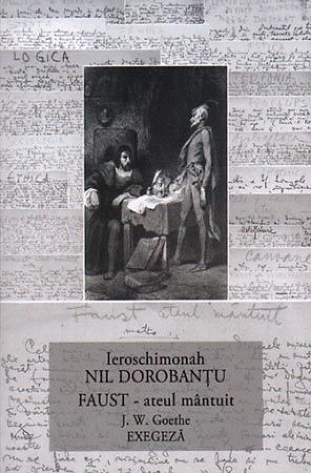 Ier Nil Dorobantu - Scrieri 7 - Faust - ateul mântuit – Carte Ortodoxa