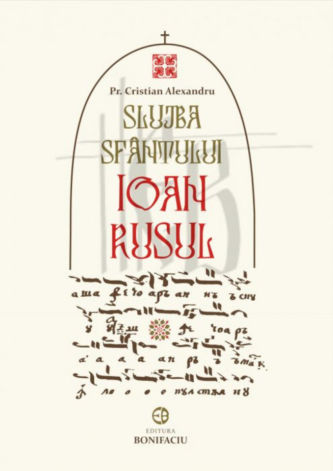 Slujba Sfântului Ioan Rusul – Carte Ortodoxa