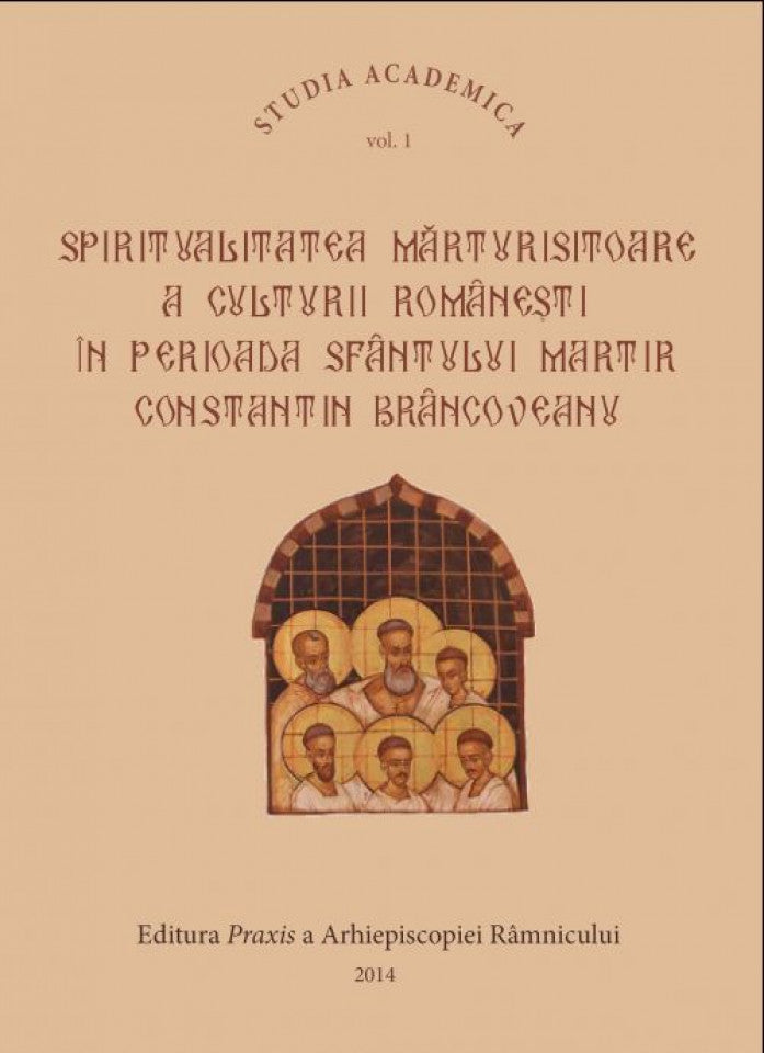 Spiritualitatea mărturisitoare a culturii româneşti în perioada ...